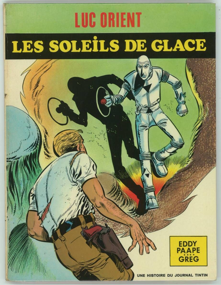 Les Soleils de glace - Luc Orient, tome 2 - Eddy Paape et Greg
