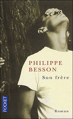 Son frère - Philippe Besson - SensCritique