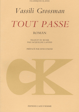 Tout passe - Vassili Grossman - SensCritique