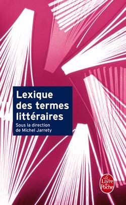 Lexique des termes littéraires - Michel Jarrety - SensCritique