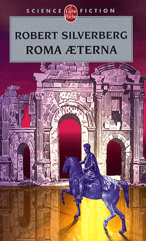 Roma Æterna - Robert Silverberg - SensCritique