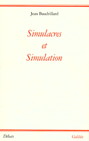 Simulacres et Simulation - Jean Baudrillard - SensCritique