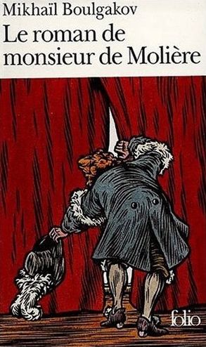 Le Roman de monsieur de Molière - Mikhaïl Boulgakov - SensCritique