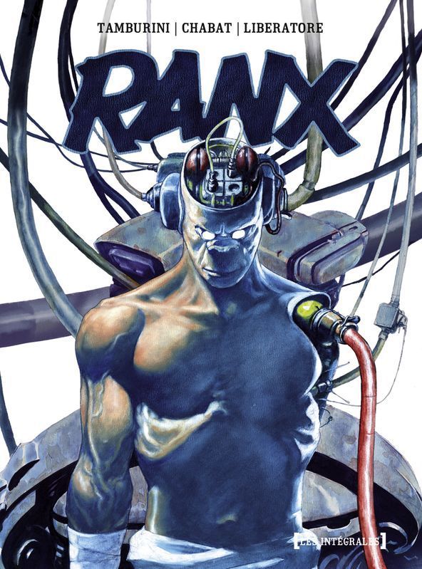 RANX - Tanino Liberatore, Alain Chabat et Stefano Tamburini