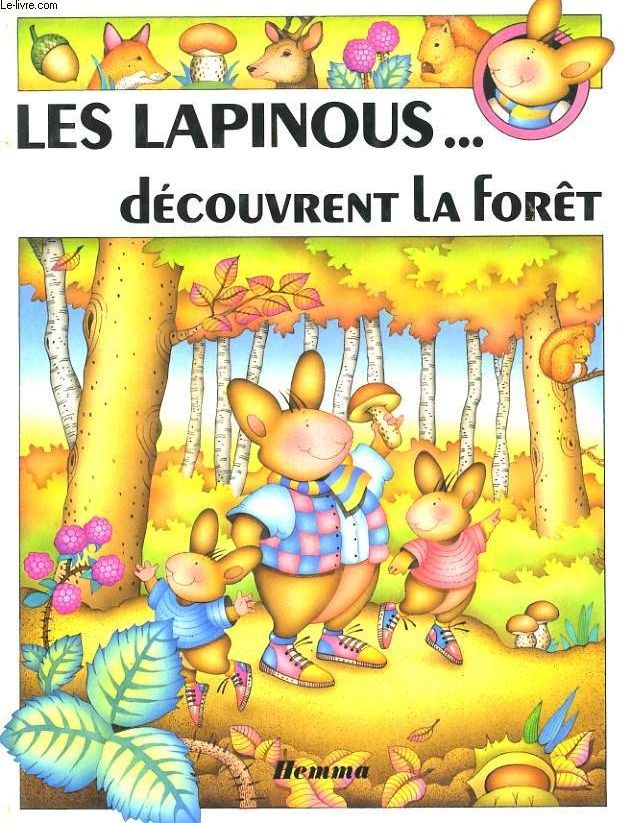 Les Lapinous découvrent La Forêt - Sylvie Rainaud et Joëlle Barnabé