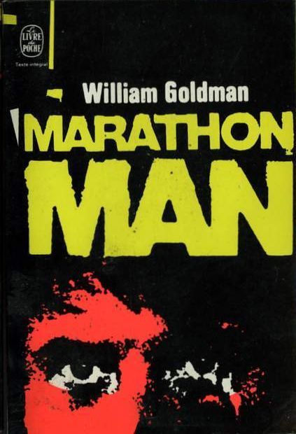 Marathon Man - William Goldman - SensCritique