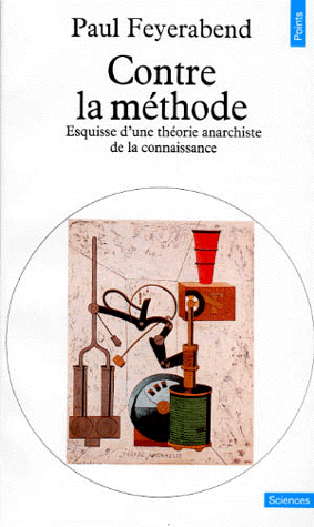 Contre la méthode - Paul K. Feyerabend - SensCritique
