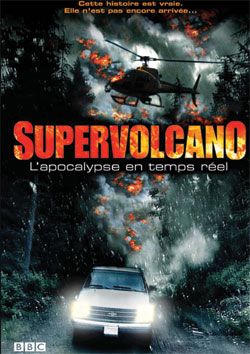 Supervolcano - Téléfilm (2005) - SensCritique