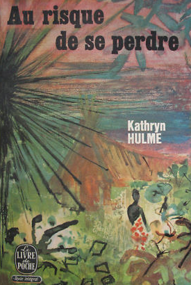 Au risque de se perdre - Kathryn Hulme - SensCritique