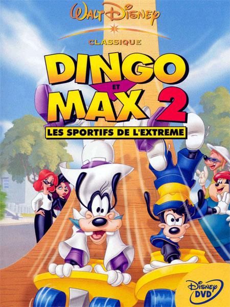 Dingo et Max 2 : Les Sportifs de l'extrême - Long-métrage d'animation ...