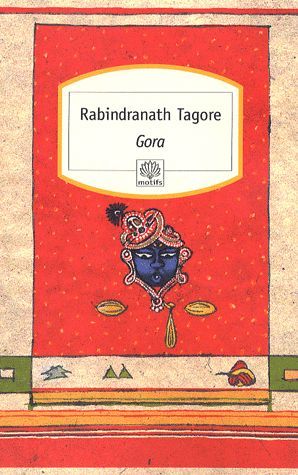 Gora - Rabindranath Tagore - SensCritique