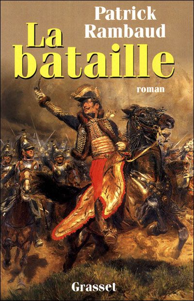 La Bataille - Patrick Rambaud - SensCritique