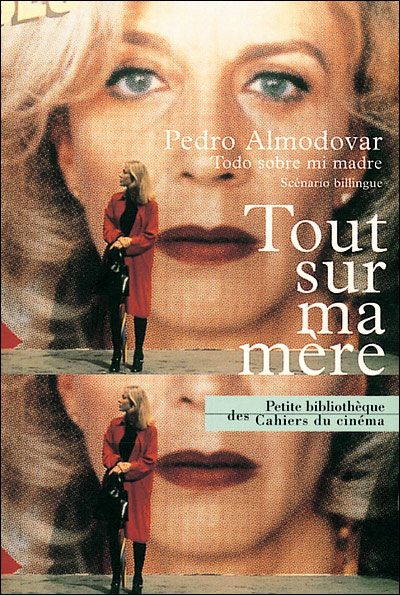 Tout Sur Ma Mère Pedro Almodovar Senscritique