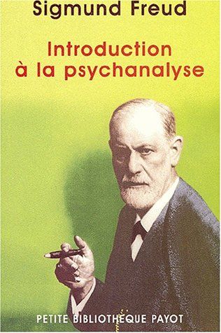 Introduction à la psychanalyse - Sigmund Freud - SensCritique