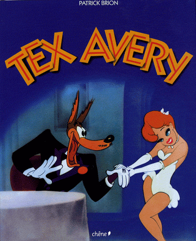 Tex Avery - Patrick Brion - SensCritique