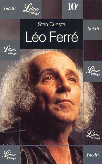 Avis sur le livre Léo Ferré (2001) - Court mais honnête par socrate ...