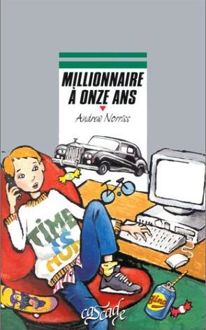 Millionnaire à onze ans - Andrew Norriss et Michel Riu - SensCritique