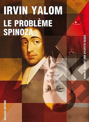 Le Problème Spinoza - Irvin Yalom - SensCritique