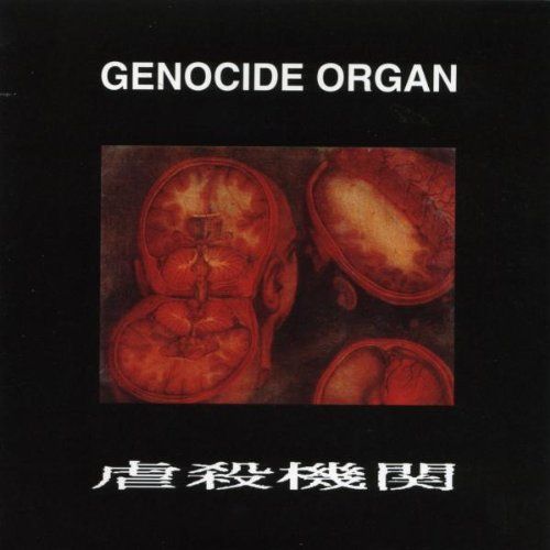 Genocide Organ - Genocide Organ - SensCritique