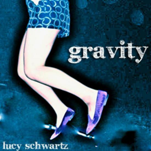 Gravity Lucy Schwartz - SensCritique