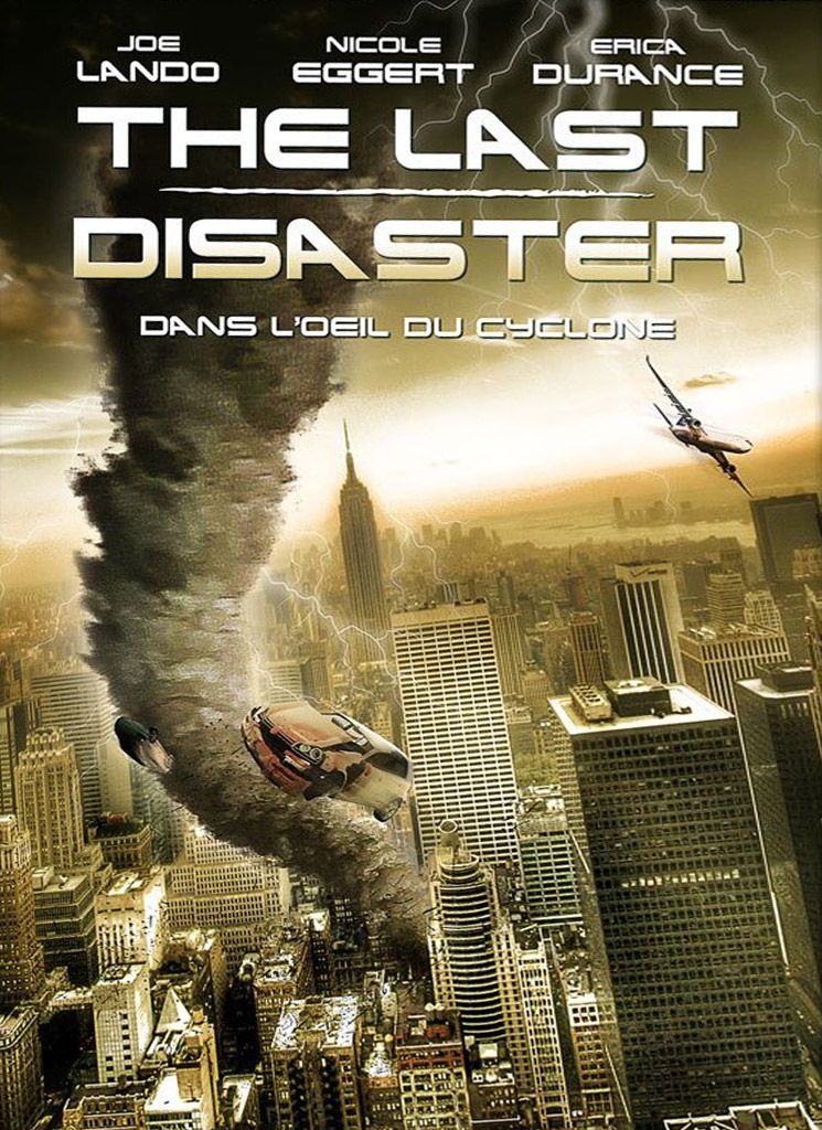 The Last Disaster - Film (2012) - SensCritique