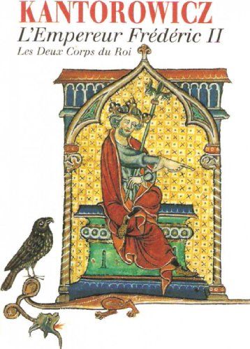 L'Empereur Frédéric II - Ernst Hartwig Kantorowicz - SensCritique
