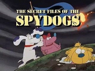 The Secret Files of the Spy Dogs - Série - SensCritique