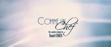 Comme un chef - Film (2012) - SensCritique