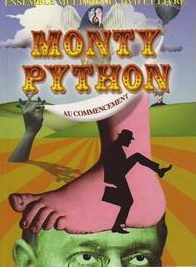 Monty Python - Au Commencement - Documentaire (2006) - SensCritique