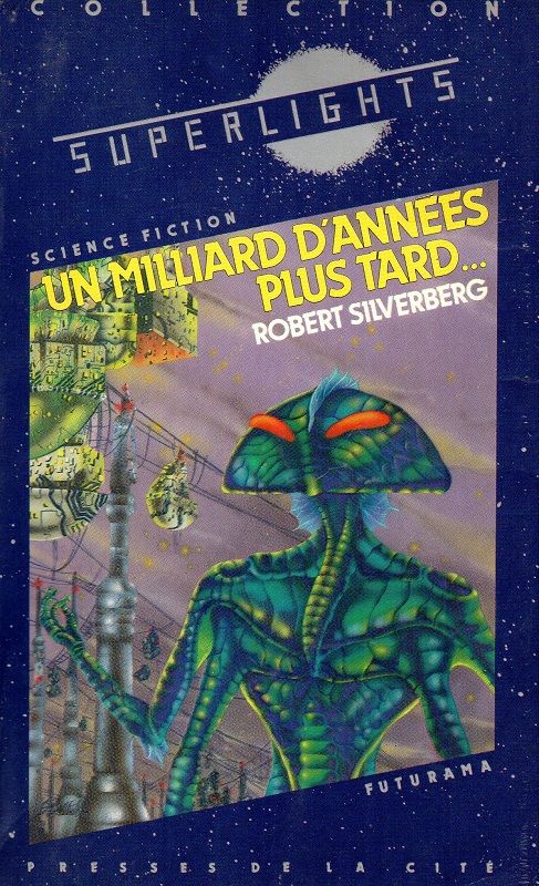 Un milliard d'années plus tard... - Robert Silverberg Un milliard d'années plus tard... - Robert Silverberg