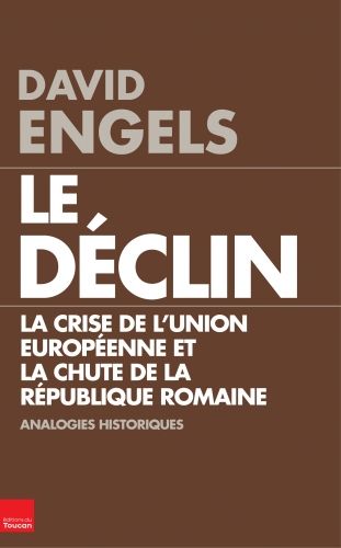 Le déclin - David Engels - SensCritique