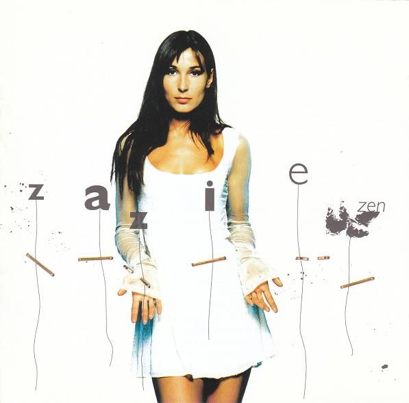 Zen - Zazie - SensCritique