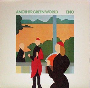 Another Green World - Brian Eno - SensCritique