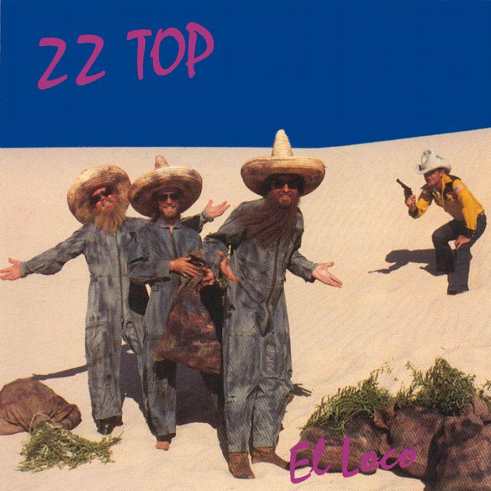 El Loco - ZZ Top - SensCritique