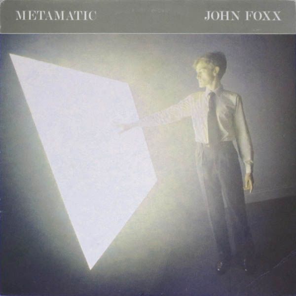 Metamatic - John Foxx - SensCritique