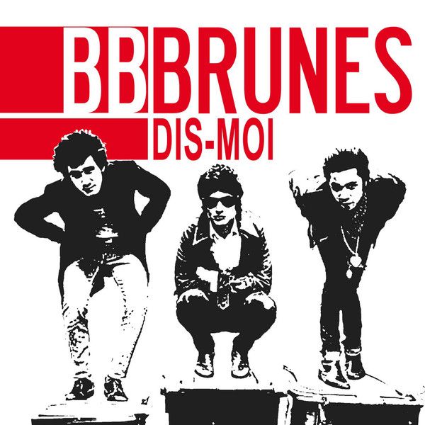 Dis Moi (Single) - BB Brunes - SensCritique