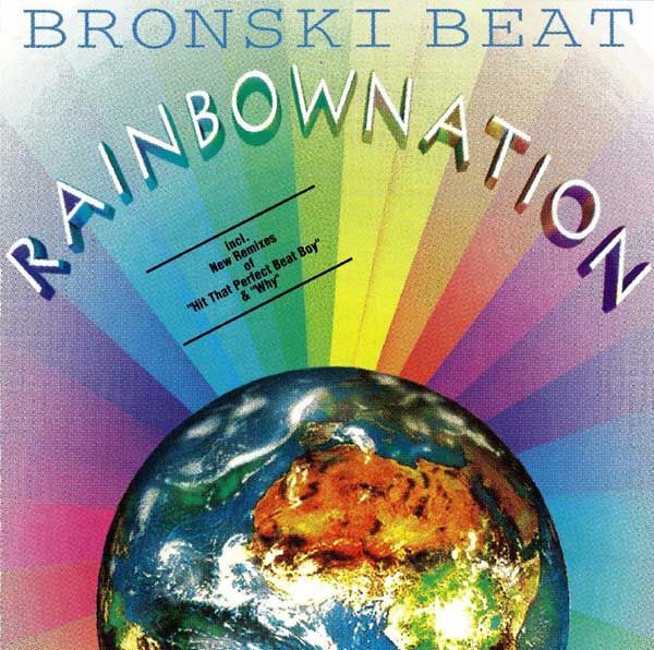 Rainbow Nation - Bronski Beat - SensCritique