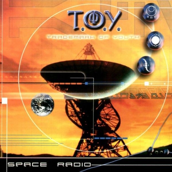 Space Radio - T.O.Y. - SensCritique