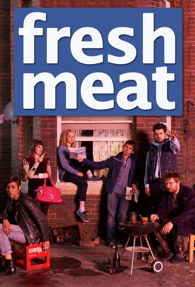 Fresh Meat - Série (2011) - SensCritique