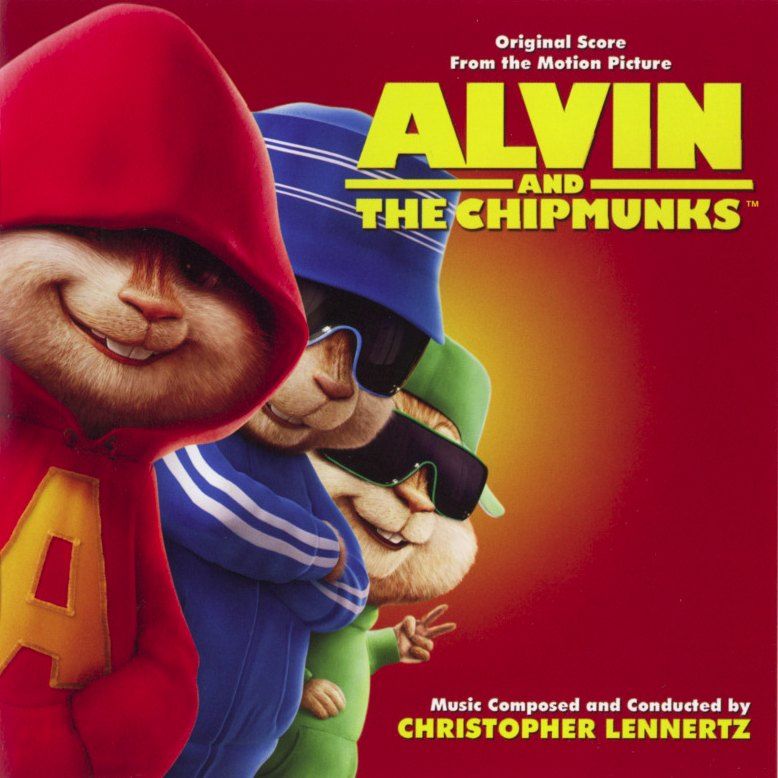 Alvin and the Chipmunks (OST) - Christopher Lennertz - SensCritique
