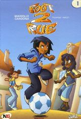 Foot 2 Rue - Dessin animé (2005) - SensCritique