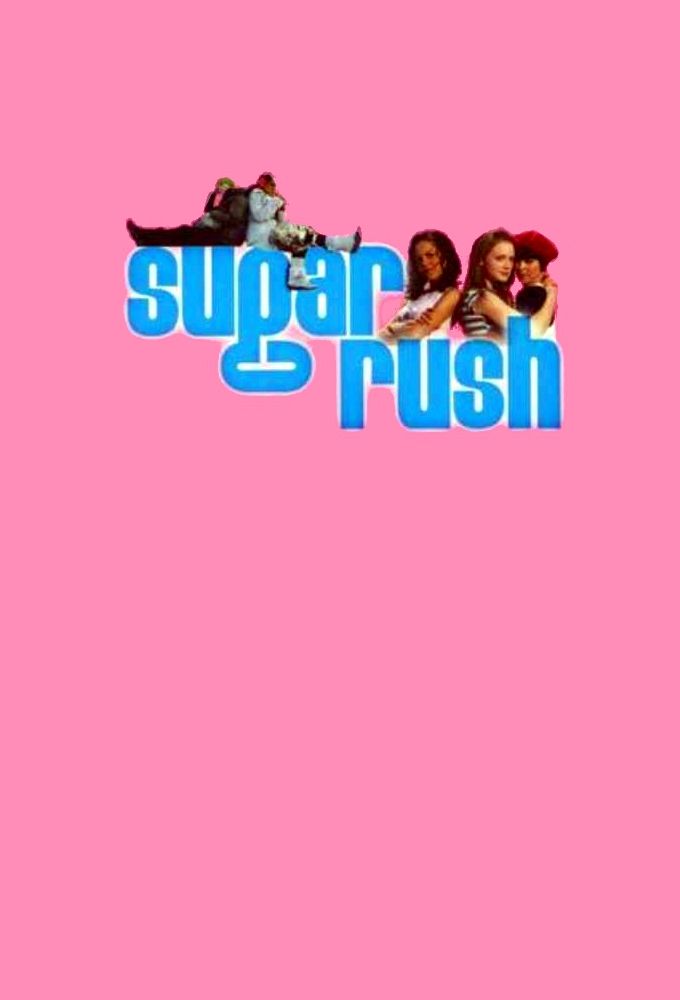 Sugar Rush - Série (2005) - SensCritique