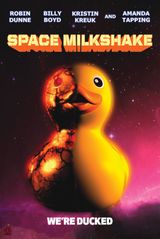 Space Milkshake - Film - SensCritique