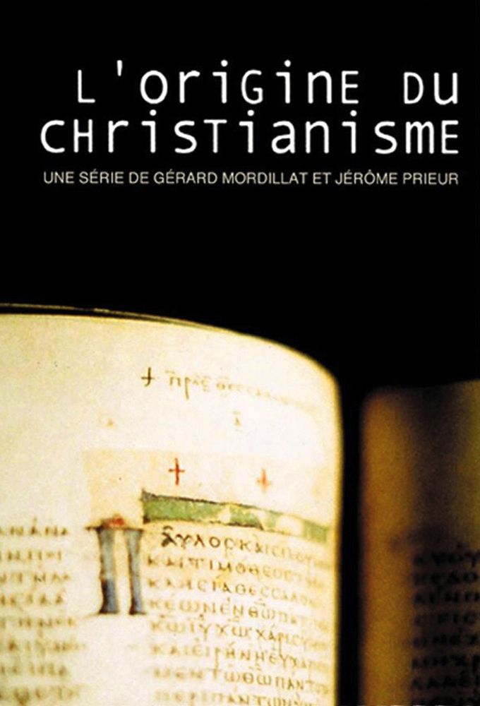 L'origine du christianisme - Série (2004) - SensCritique