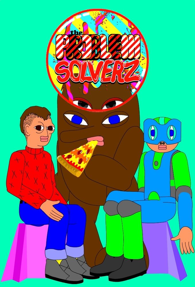 The Problem Solverz - Série (2011) - SensCritique