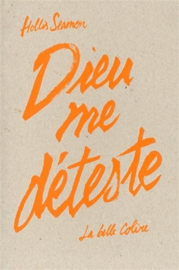 Dieu me déteste - Hollis Seamon - SensCritique