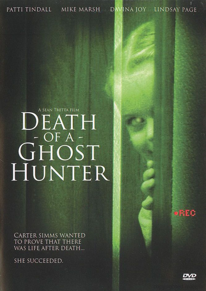 Death of a Ghost Hunter - Film (2007) - SensCritique