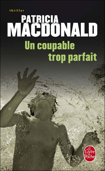 Un coupable trop parfait - Patricia MacDonald - SensCritique