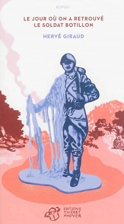 Le jour où on a retrouvé le soldat Botillon - SensCritique Le jour où on a retrouvé le soldat Botillon - SensCritique