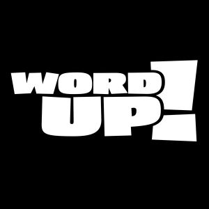 Word Up! - Émission Web - SensCritique